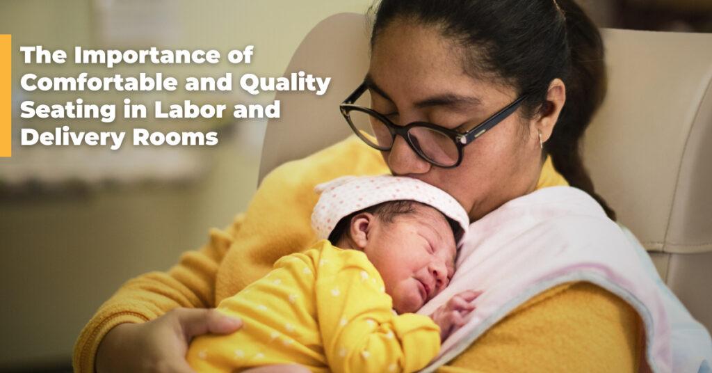The Importance of Comfortable and Quality Seating in Labor and Delivery ...